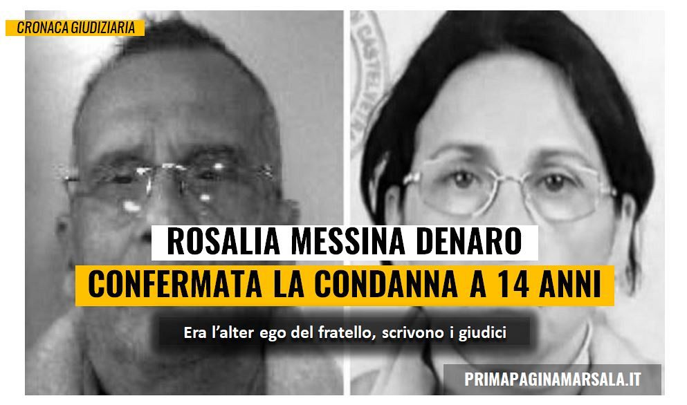 Confermata anche in Appello la condanna a 14 anni per Rosalia Messina ...